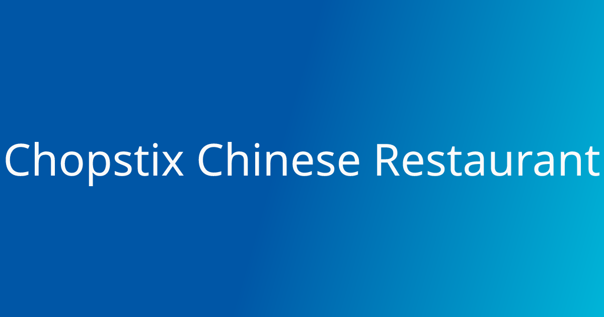 Chopstix Chinese Restaurant | Best chinese in Lindenhurst, IL | Order ...